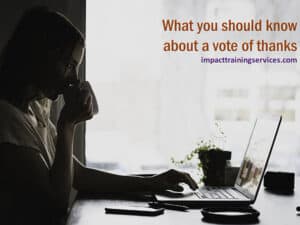 How to Deliver A Winning Vote of Thanks Every Time!