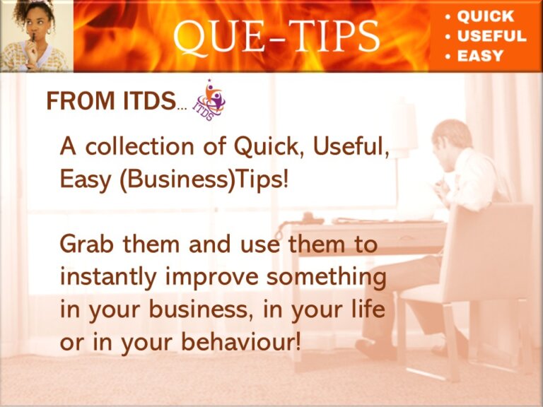 Free Resources: ITDS Quick, Useful, Easy (QUE) Business Tips